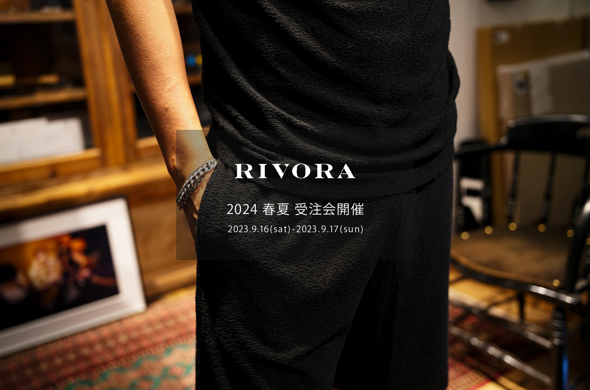 RIVORA / リヴォラ 【2024 春夏 受注会開催 2023.9.16(sat)～2023.9.17(sun)】【R27-MUST001 ...